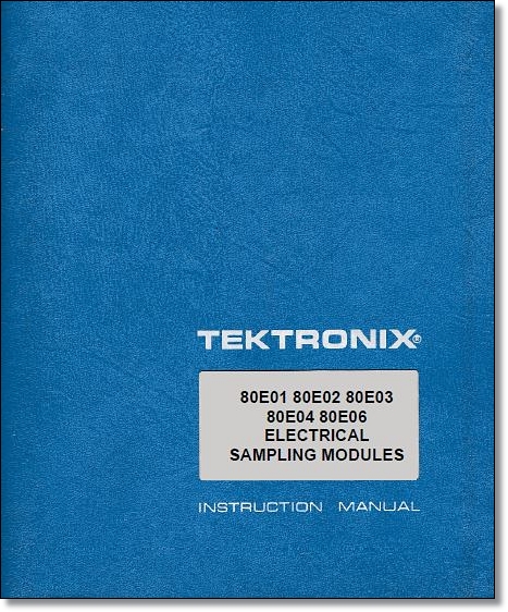 Tektronix 80E01 /02 /03 /04 & 06 User Manual Tektronix 80E01 /02 /03 ...